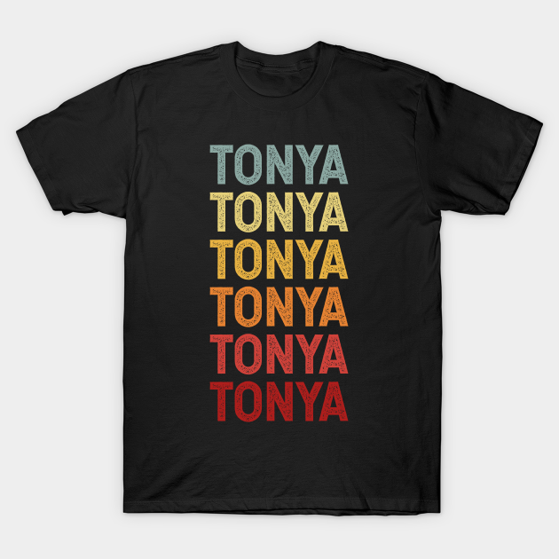 Tonya Vintage Name Gift - Tonya - T-Shirt | TeePublic