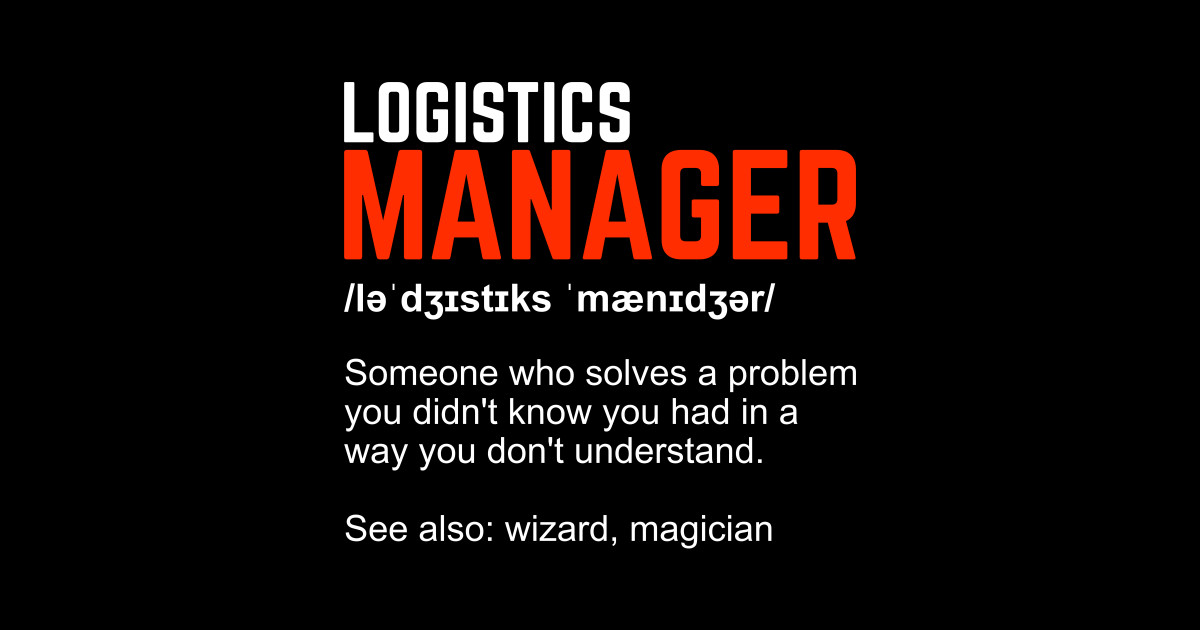 Funny Logistics Manager Gift - Logistics Manager - Sticker | TeePublic