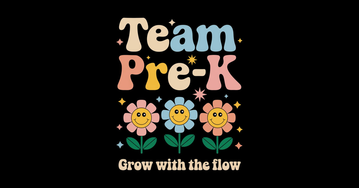Preschool Teacher Appreciation Team Pre-K Grow With the Flow - Pre K ...