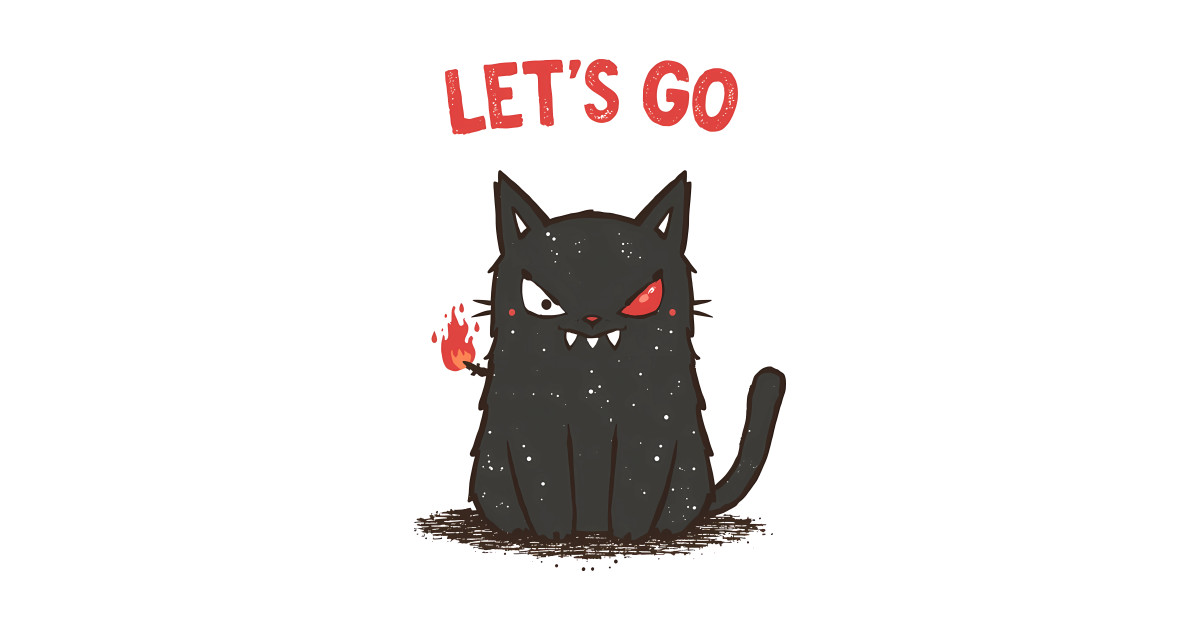 Let’s Go Angry Black Cat - Angry Cat - T-Shirt | TeePublic