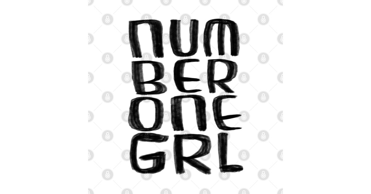 Number one girl, No 1 girl - Number One Girl - T-Shirt | TeePublic
