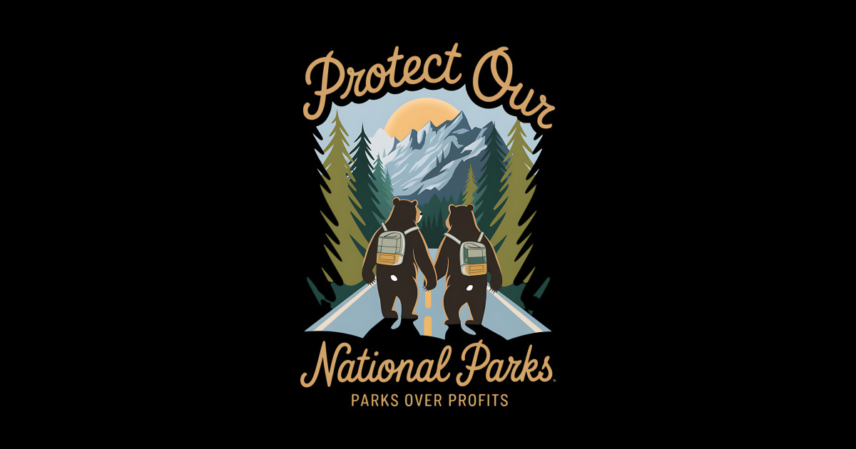 Protect Our National Parks Defund Doge Parks - Protect Our National ...