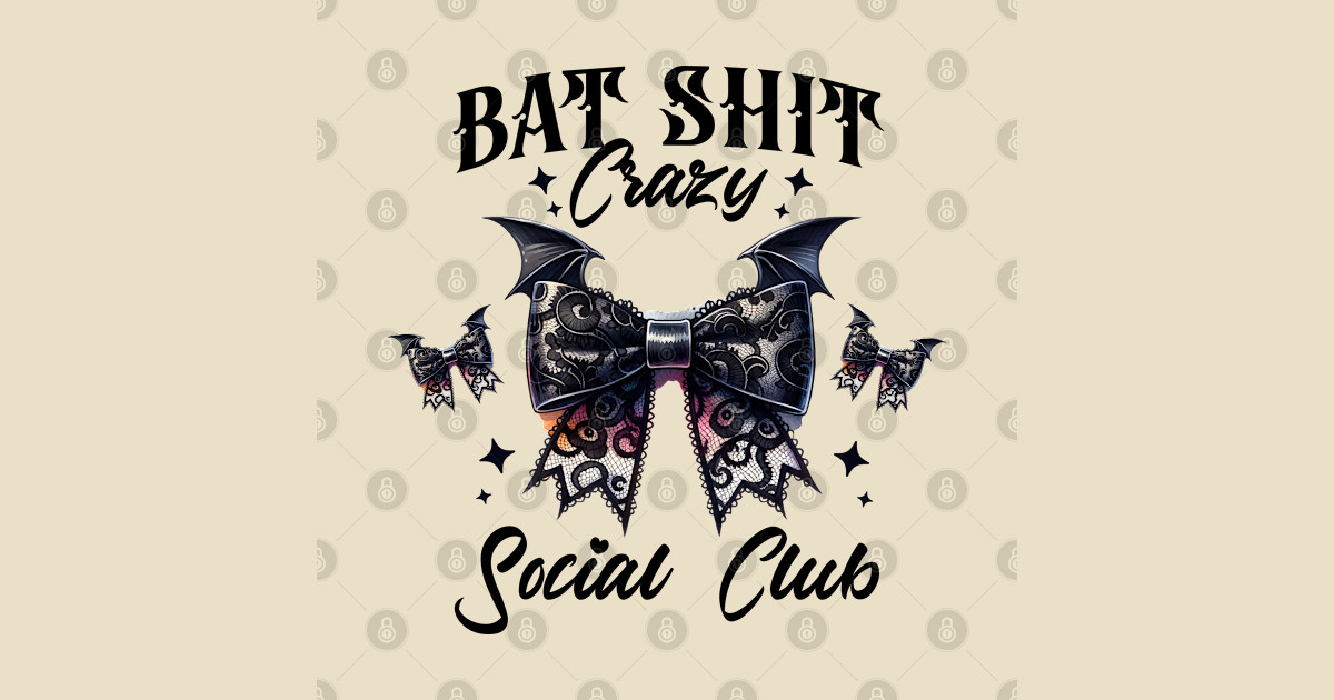 Bat Shit Social Club - Social Club - T-Shirt | TeePublic