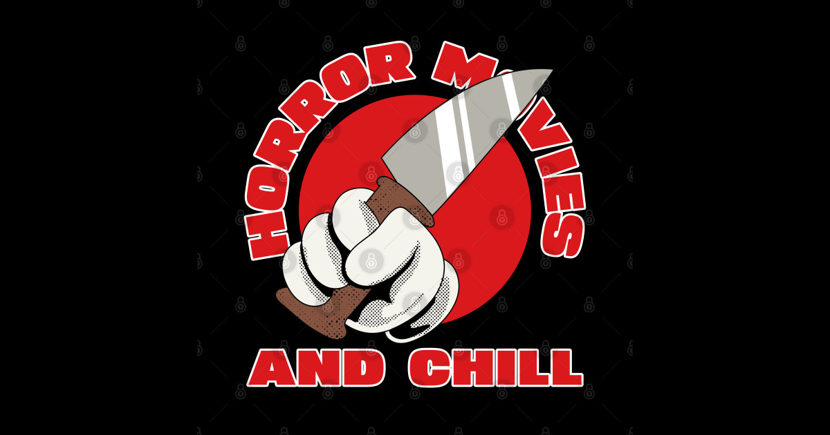 Horror Movies and Chills - Horror - Sticker | TeePublic