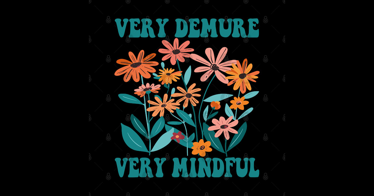 Funny Very Demure Very Mindful Trend Demure & Mindful Ladies - Funny ...