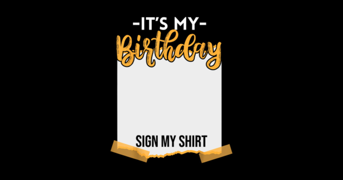 It's My Birthday - Its My Birthday - Sticker | TeePublic