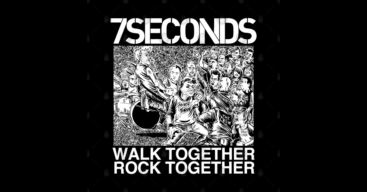 7 Seconds Walk Together Rock Together White - Band - Sticker | TeePublic