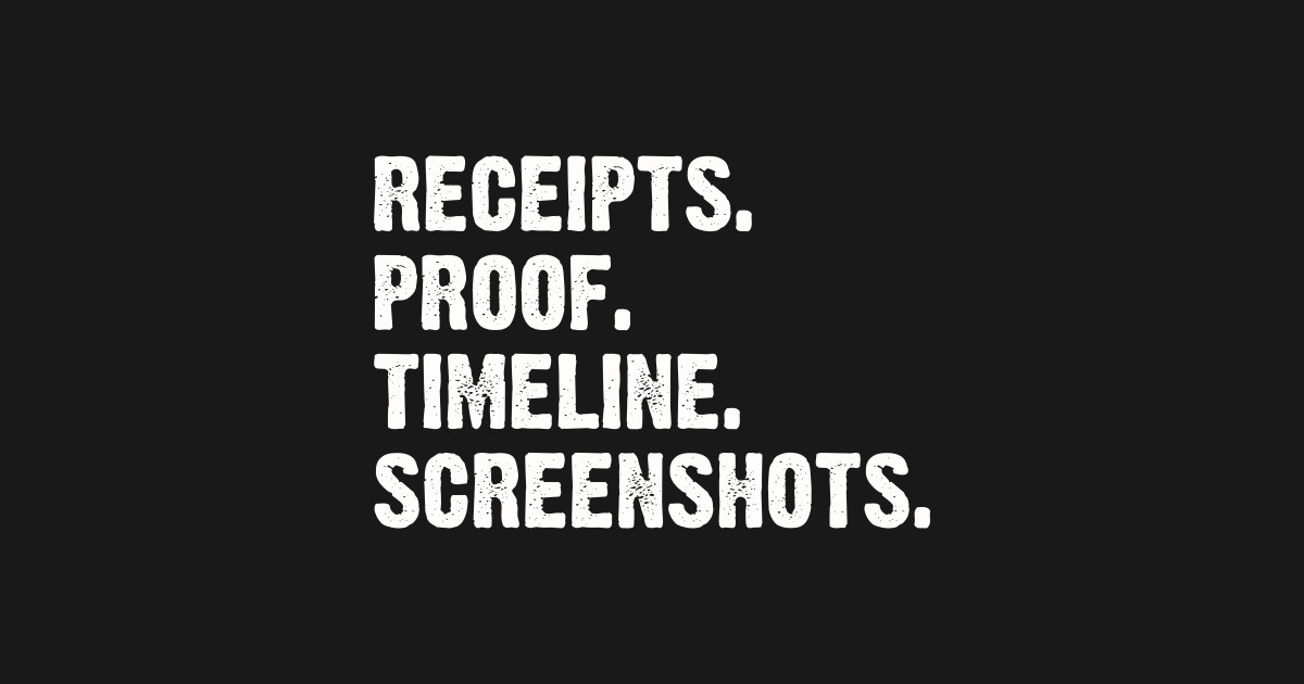 Receipts Proof Timeline Screenshots Funny - Receipts Proof Timeline ...