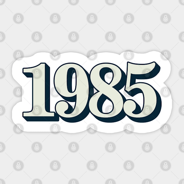 1985 - Retro Shadows Style - 1985 - Sticker | TeePublic