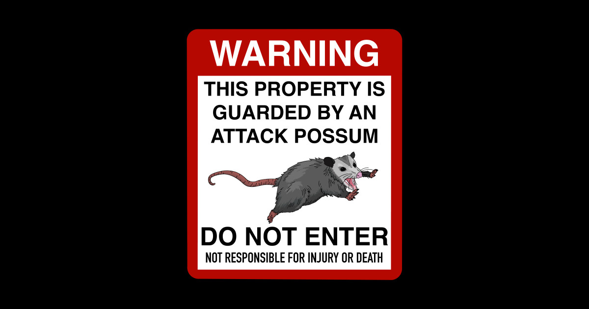 Warning - Possum - Sticker | TeePublic