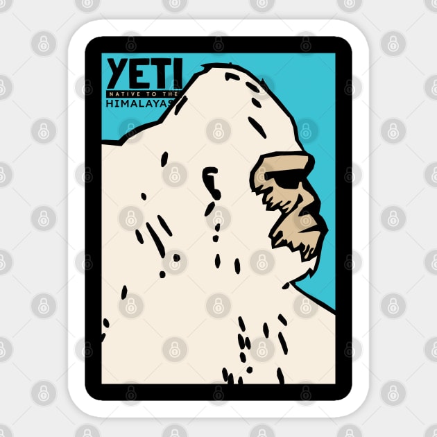 Yeti Native to the Himalayas - Yeti Sasquatch - Sticker | TeePublic