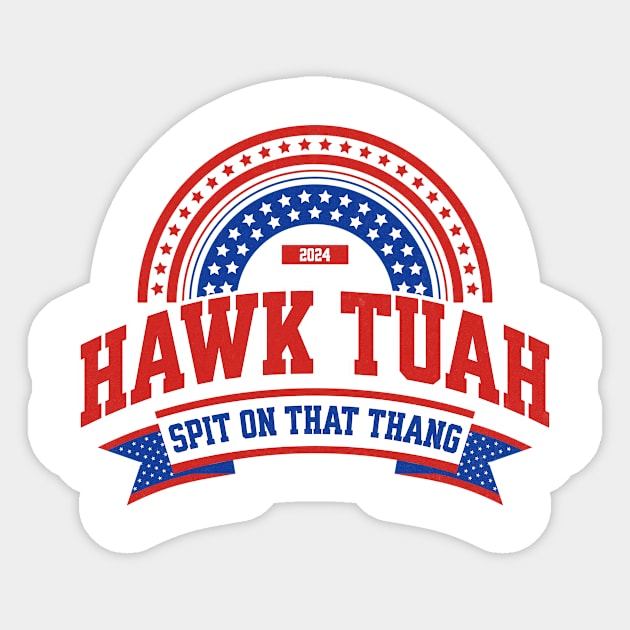 Hawk Tuah Spit On That Thank Viral Video - Viral Meme - Sticker | TeePublic