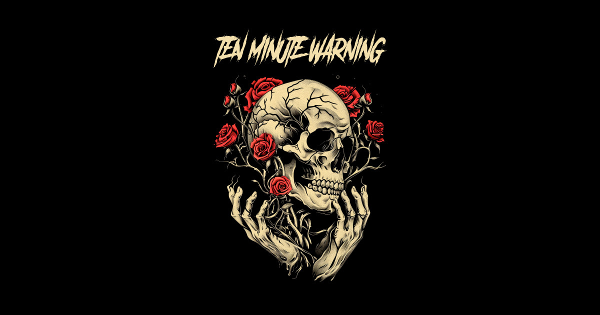 TEN MINUTE WARNING FAN ART - Ten Minute Warning Fan Art - Sticker ...