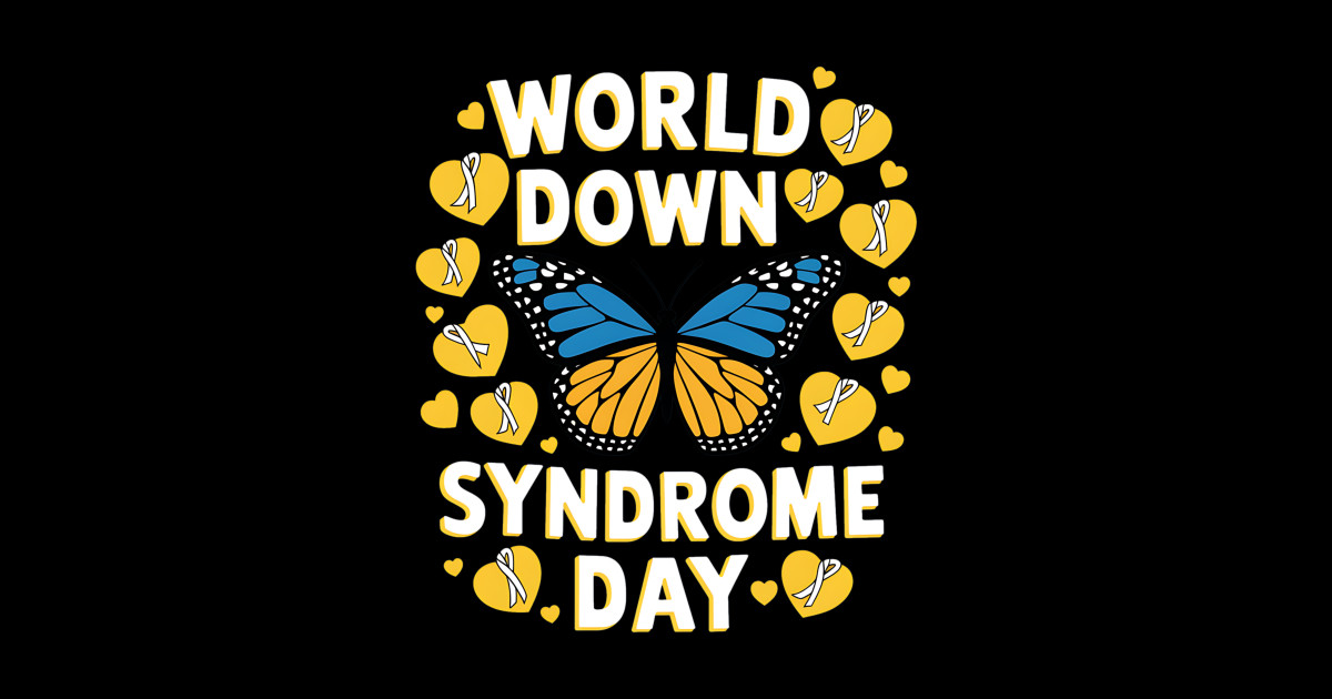 World Down Syndrome Day Butterfly Awareness - World Down Syndrome Day ...