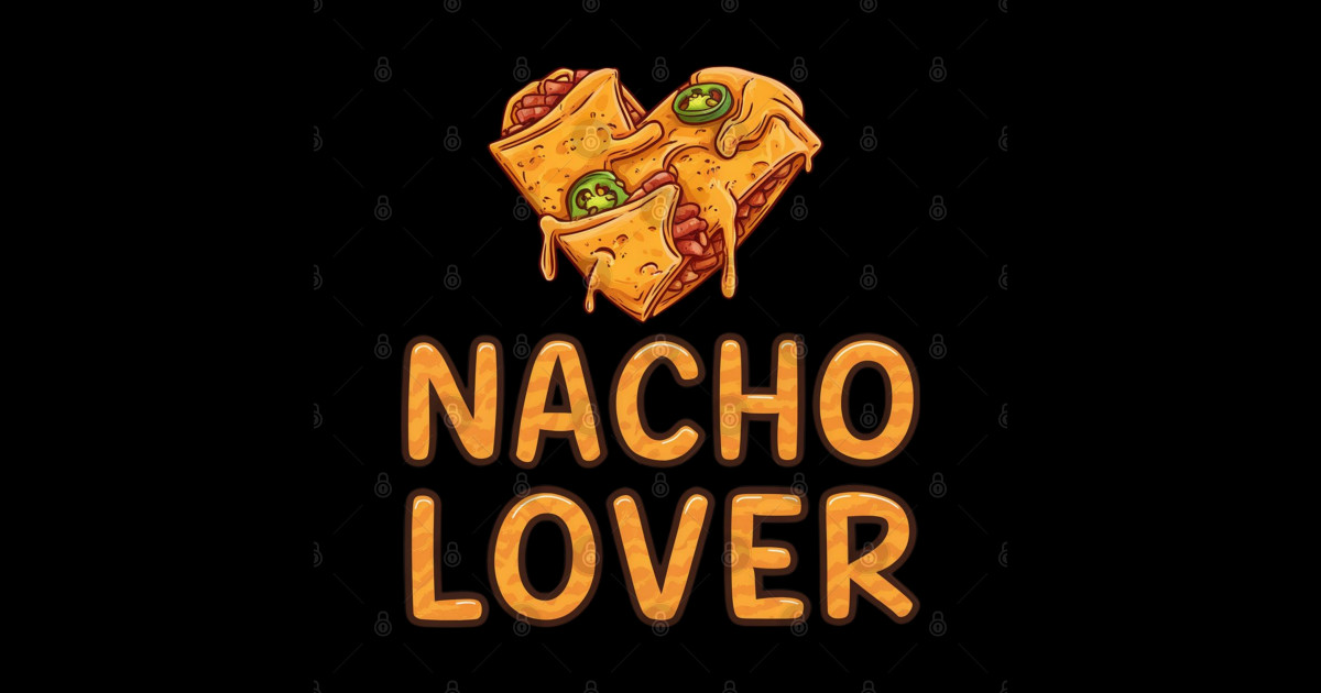 Nacho Design for Food Lovers - Nacho Cheese - Sticker | TeePublic