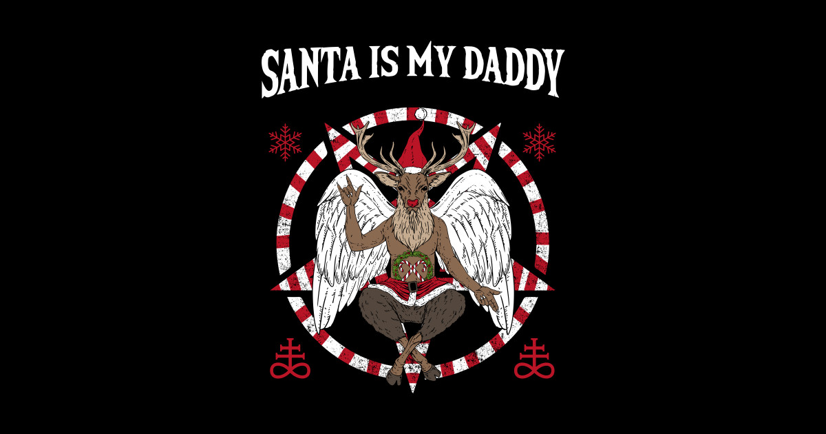 Satan Is My Daddy - Gift - Sticker | TeePublic