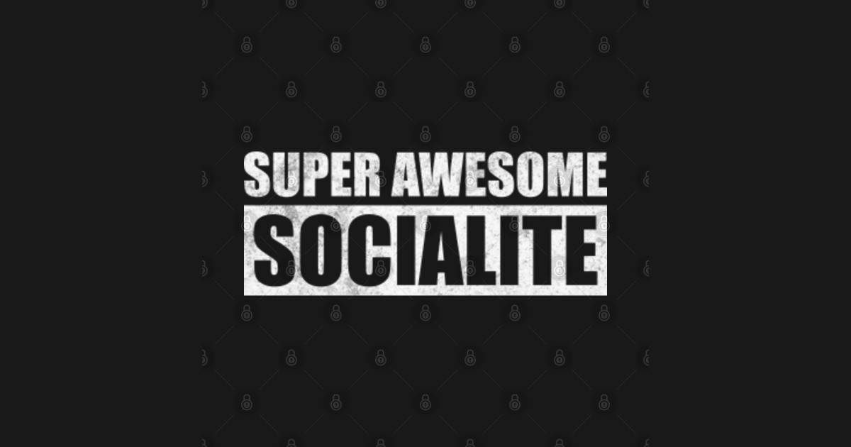 Socialite Super Awesome Socialite Funny Introvert - Socialite - T-Shirt ...