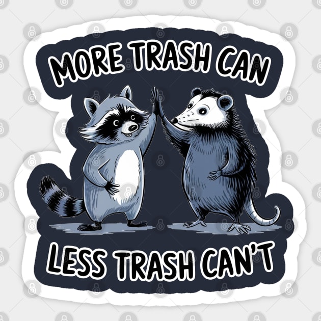 MORE TRASH CAN LESS TRASH CAN'T POSSUM AND RACCON - More Trash Can Less ...