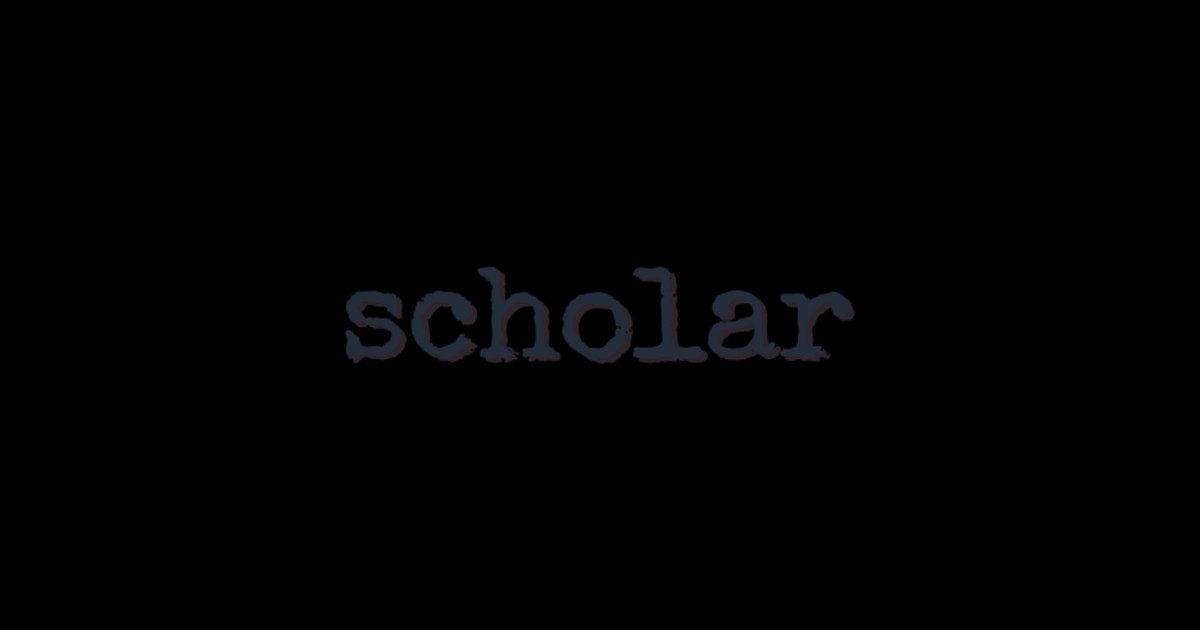 scholar - Scholar - Sticker | TeePublic