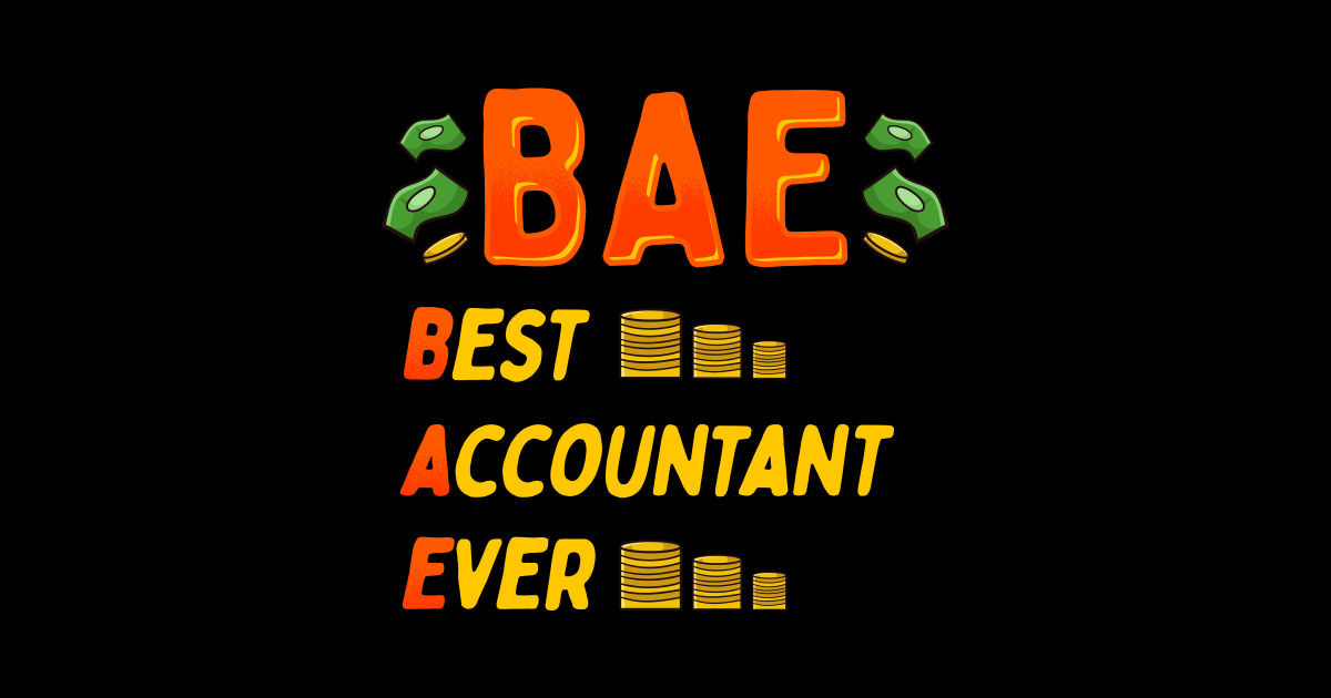 BAE: Best Accountant Ever Cute & Funny Accounting - Best Accountant ...