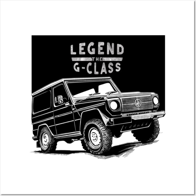 Legend The G-Class - Mercedes Benz - Posters and Art Prints | TeePublic