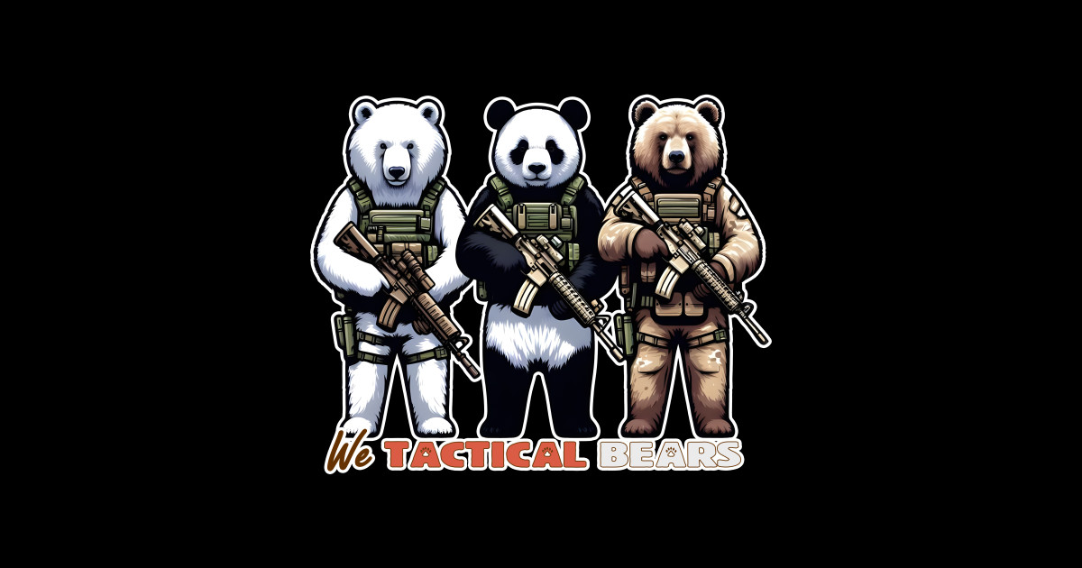 We Tactical Bears - Tactical - Sticker | TeePublic