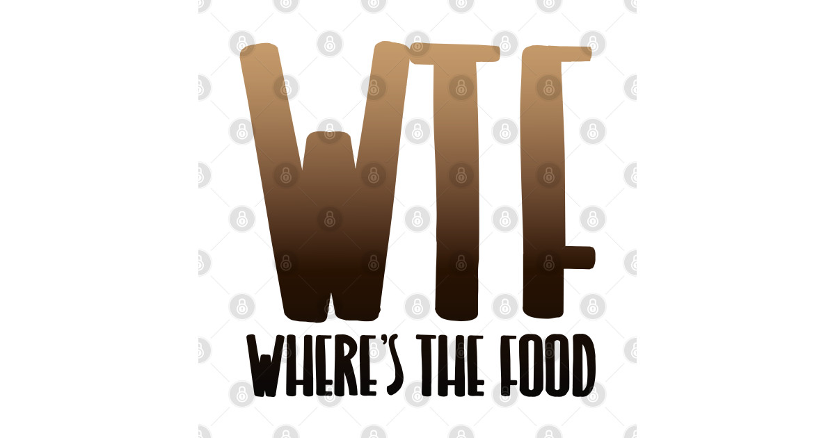 WHERE'S THE FOOD - Food Kitchen Chef Cook Cooking New Best - T-Shirt ...