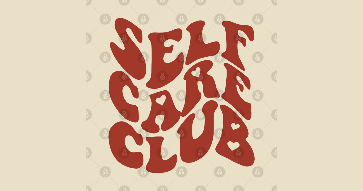 Self Care Club - Self Care - T-Shirt | TeePublic