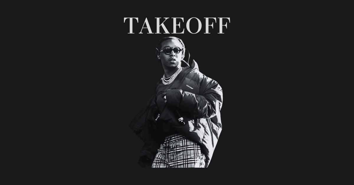 Takeoff - Takeoff - T-Shirt | TeePublic