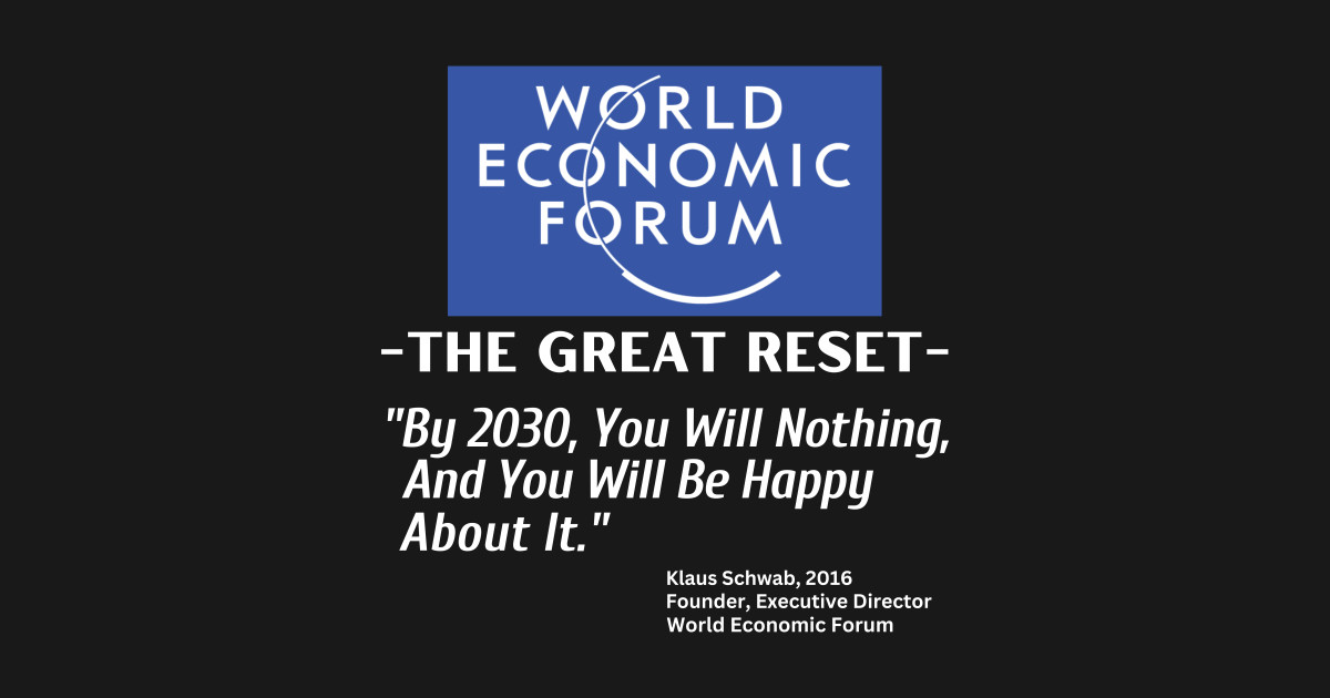 You Will Own Nothing, and You Will Be Happy, World Economic Forum ...