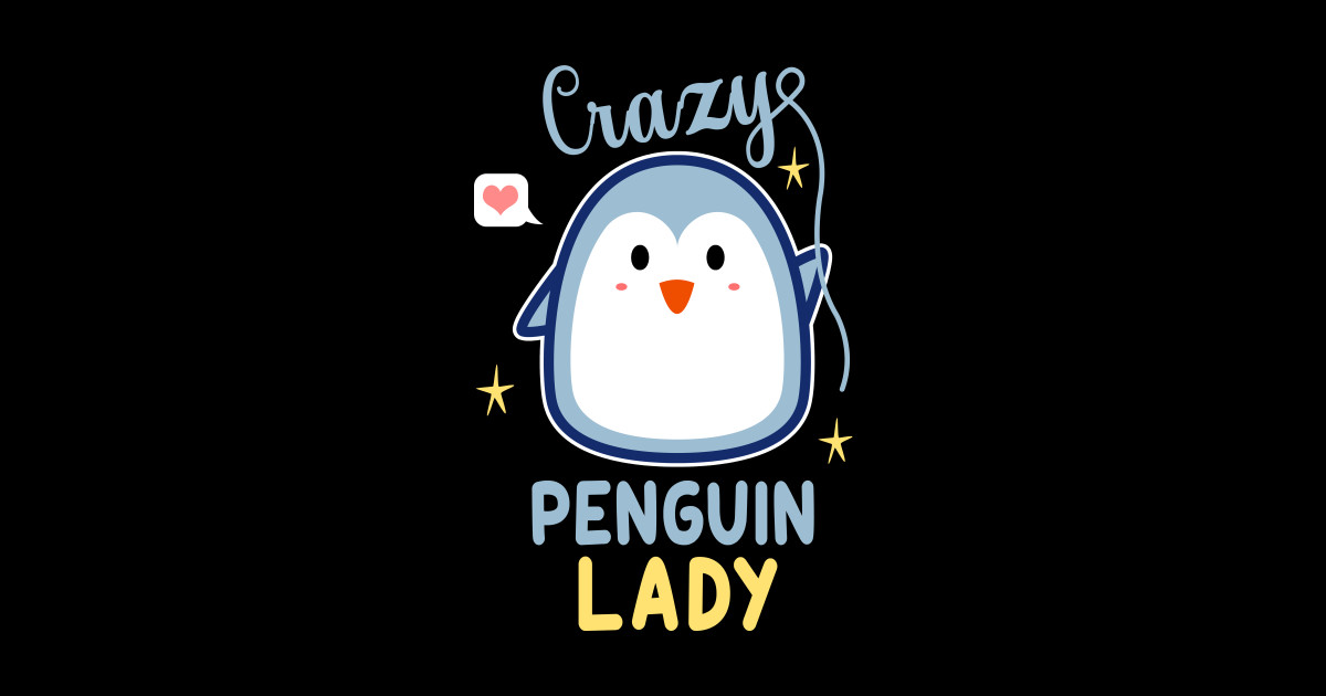 Crazy Penguin Lady - Crazy Penguin Lady - Sticker | TeePublic