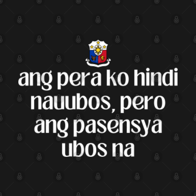 Pinay Ofw money statement: ang pera ko hindi nauubos, pero ang pasensya ko ubos na - Pinay Ofw ...