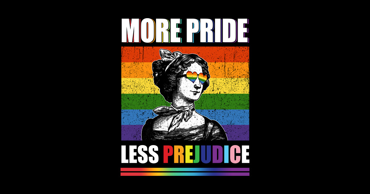 More Pride Less Prejudice LGBTQ rainbow Pride Month Funny - More Pride ...