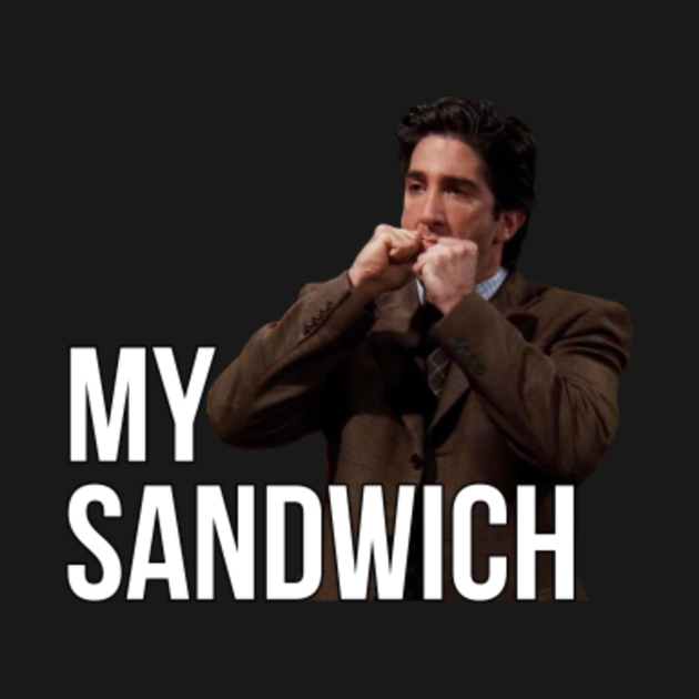 My Sandwich FRIENDS - Friends - T-Shirt | TeePublic