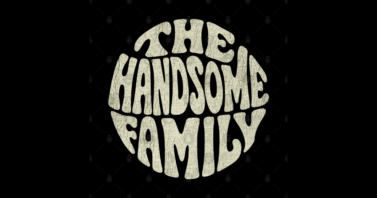 Vintage The Handsome Family - The Handsome Family - Sticker | TeePublic