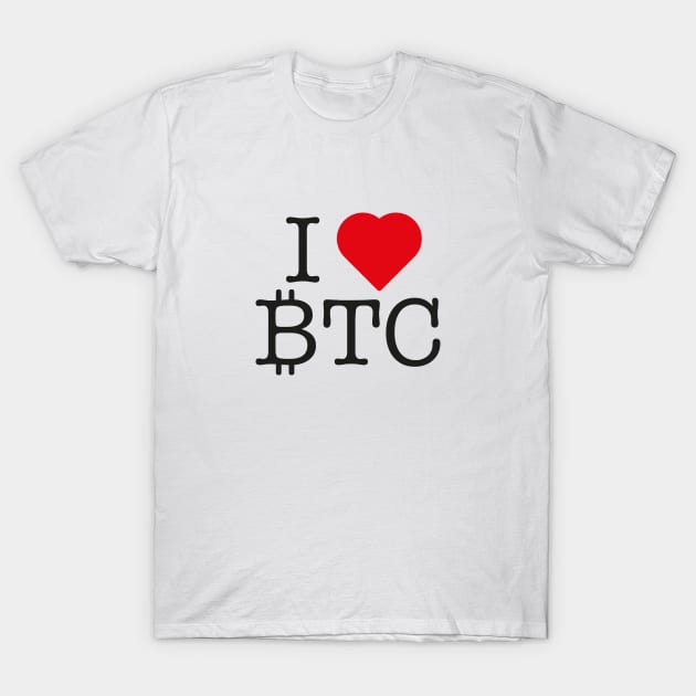 I love BTC - Btc - T-Shirt | TeePublic