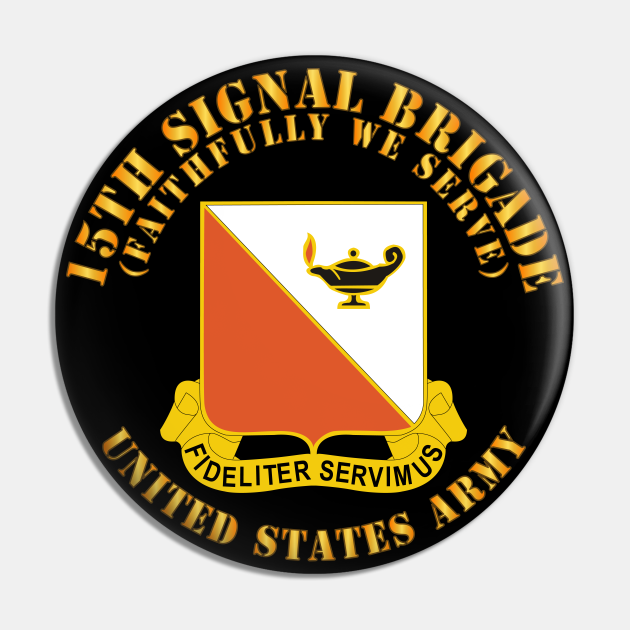 15th Signal Brigade - DUI X 300 - 15th Signal Brigade Dui X 300 - Pin ...