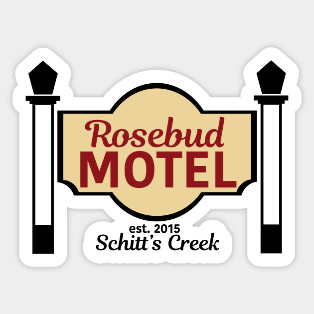Rosebud Motel Schitts Creek - Rosebud Motel - Sticker | TeePublic