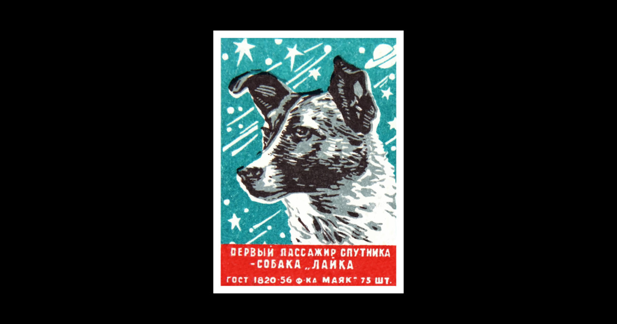 1950s Laika Space Dog Russian Matchbox Label - 1950s Laika Space Dog ...