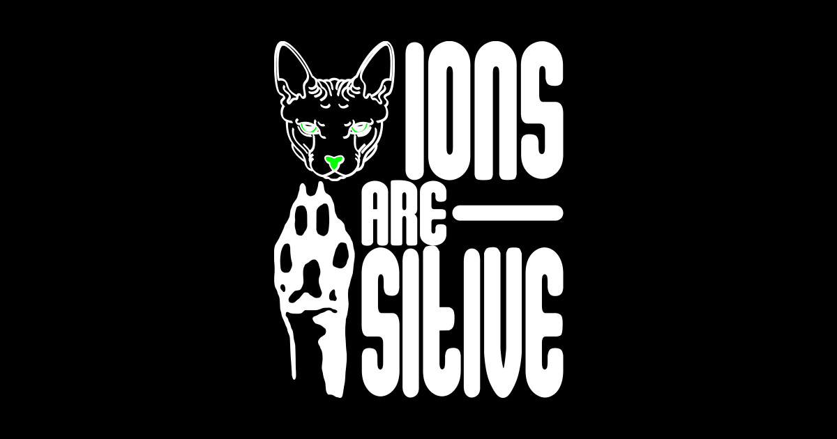 Cat-Ions Are Paw-Sitive - Pawsitive - Sticker | TeePublic