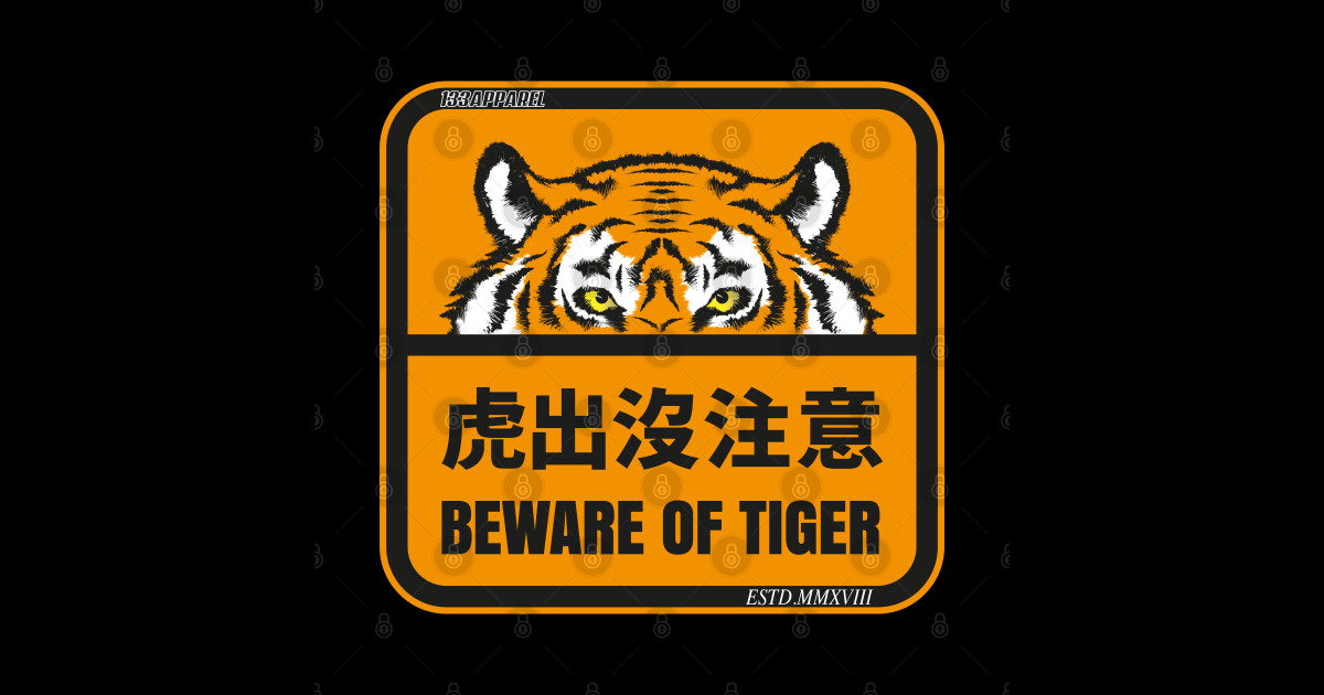 Beware Of Tiger - Tiger - Sticker | TeePublic