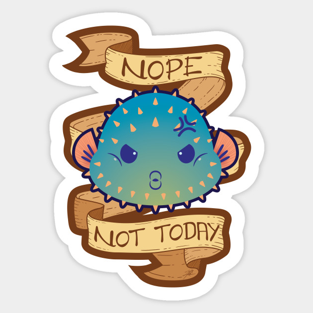 Nope - Puffer Fish - Sticker | TeePublic Nope - Puffer Fish - Sticker | TeePublic