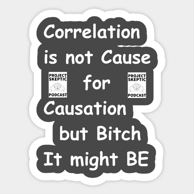 Correlation - Project Skeptic - Sticker | TeePublic