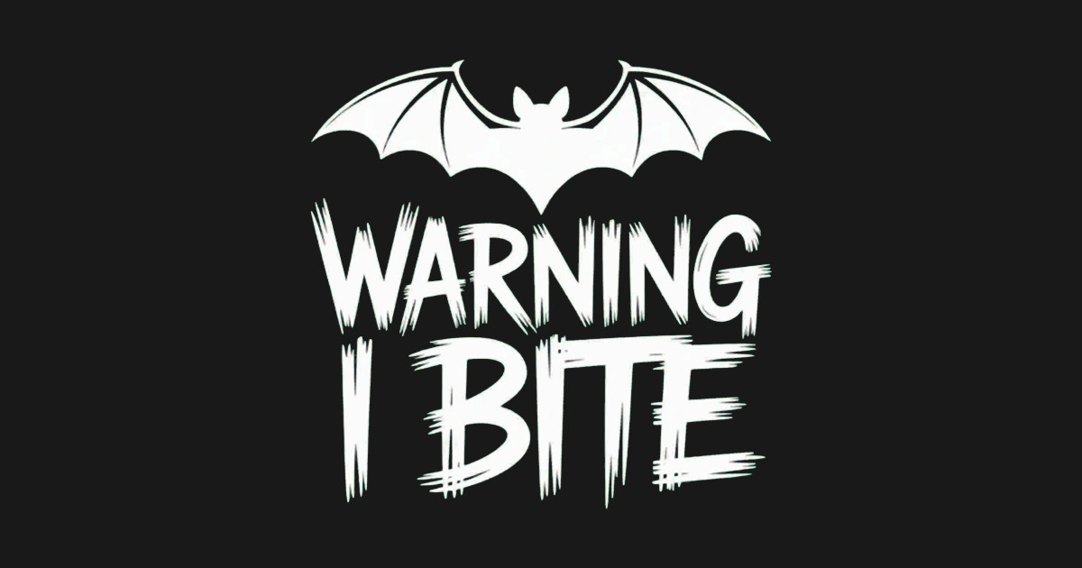 Warning I Bite Halloween Spooky Bat - Halloween - T-Shirt | TeePublic