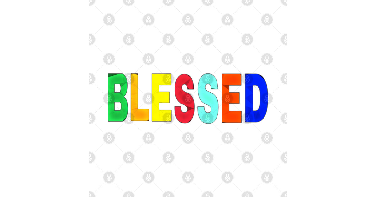 Blessed- Block - Front - Blessing - T-Shirt | TeePublic