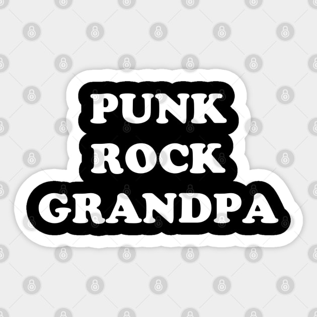 Punk Rock Grandpa - Grandpa - Sticker | TeePublic