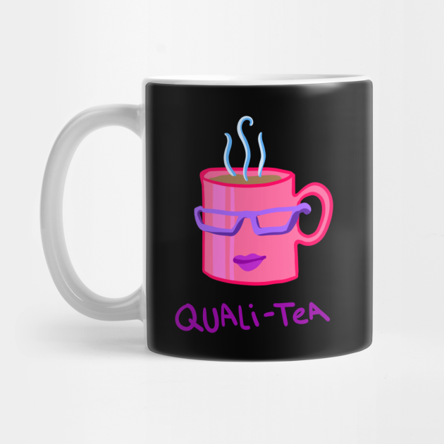 Quali-TEA - Tea Pun - Mug | TeePublic