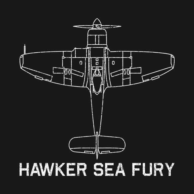 Hawker Sea Fury Blueprint Design Gift - Hawker Sea Fury - T-Shirt ...