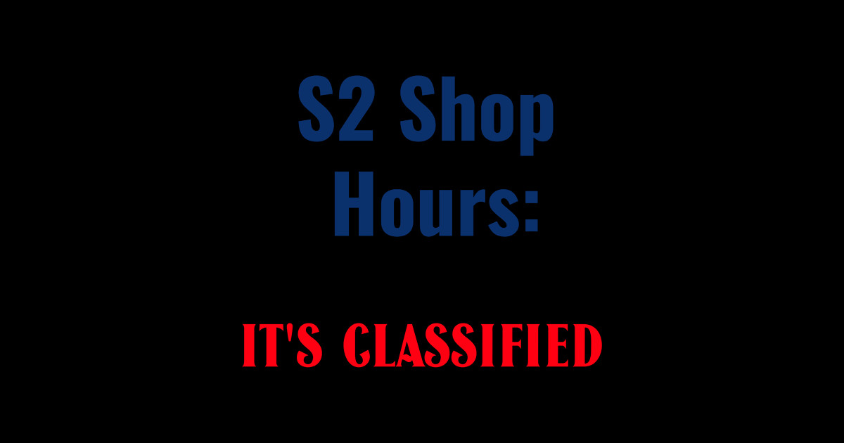 S2 Shop Hours: It's Classified Army S2 - Army - Sticker | TeePublic