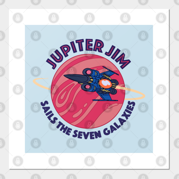 Jupiter Jim Sail The Seven Galaxies - Rottmnt - Posters and Art Prints ...